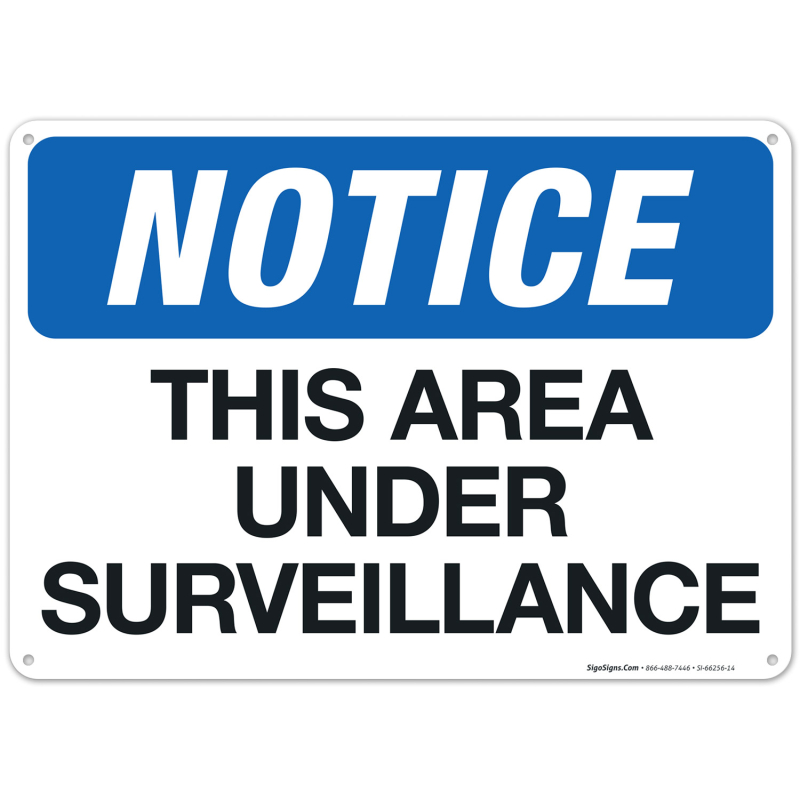 Notice This Area Under Surveillance Sign