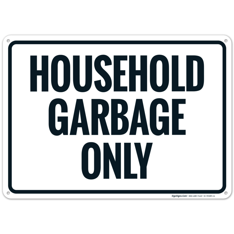 Household Garbage Only Sign