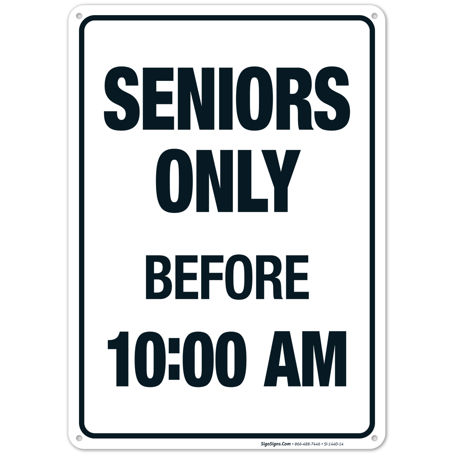Senior Only Before 10:00Am Sign | Sigo Signs