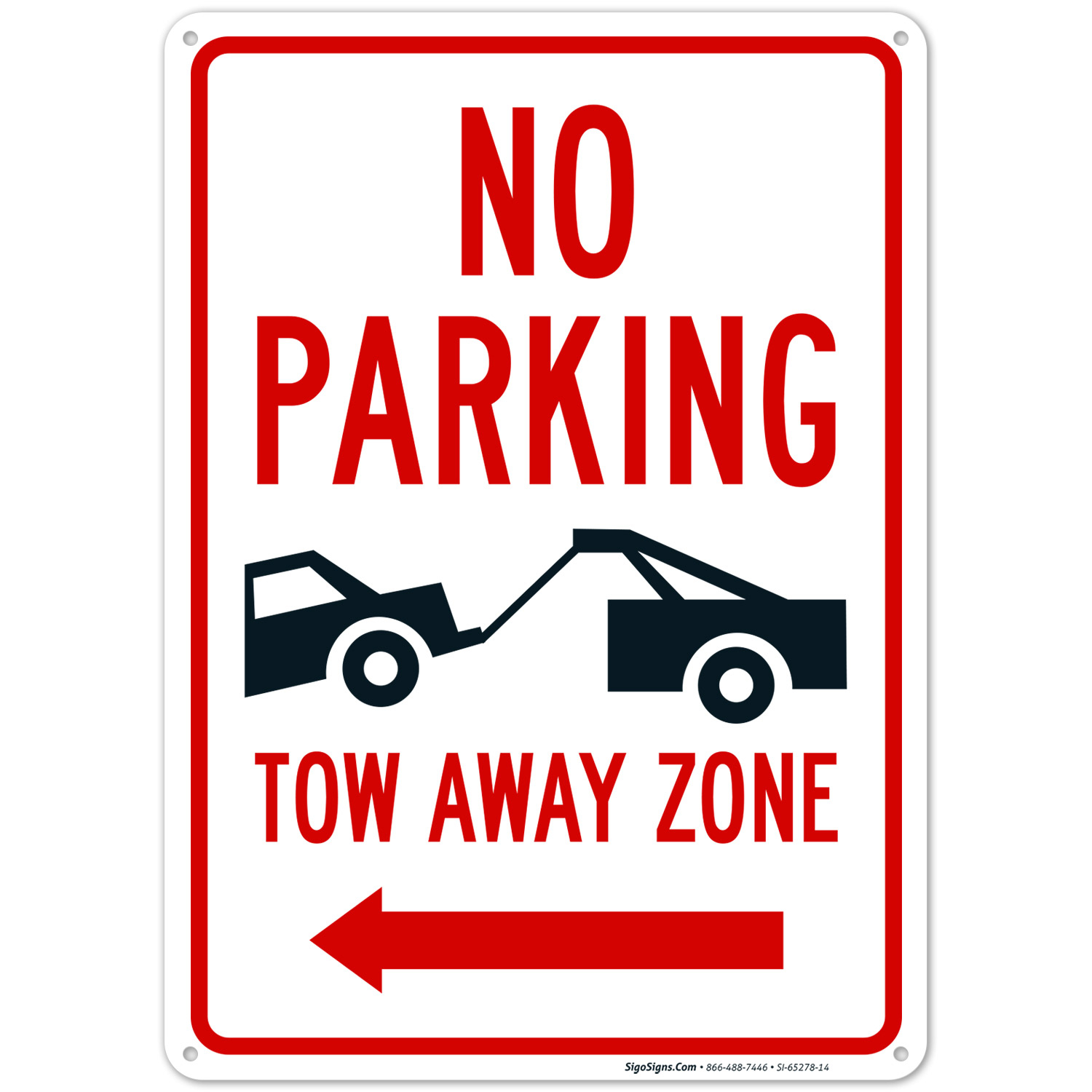 No Parking Towaway Zone With Left Arrow Sign | Sigo Signs