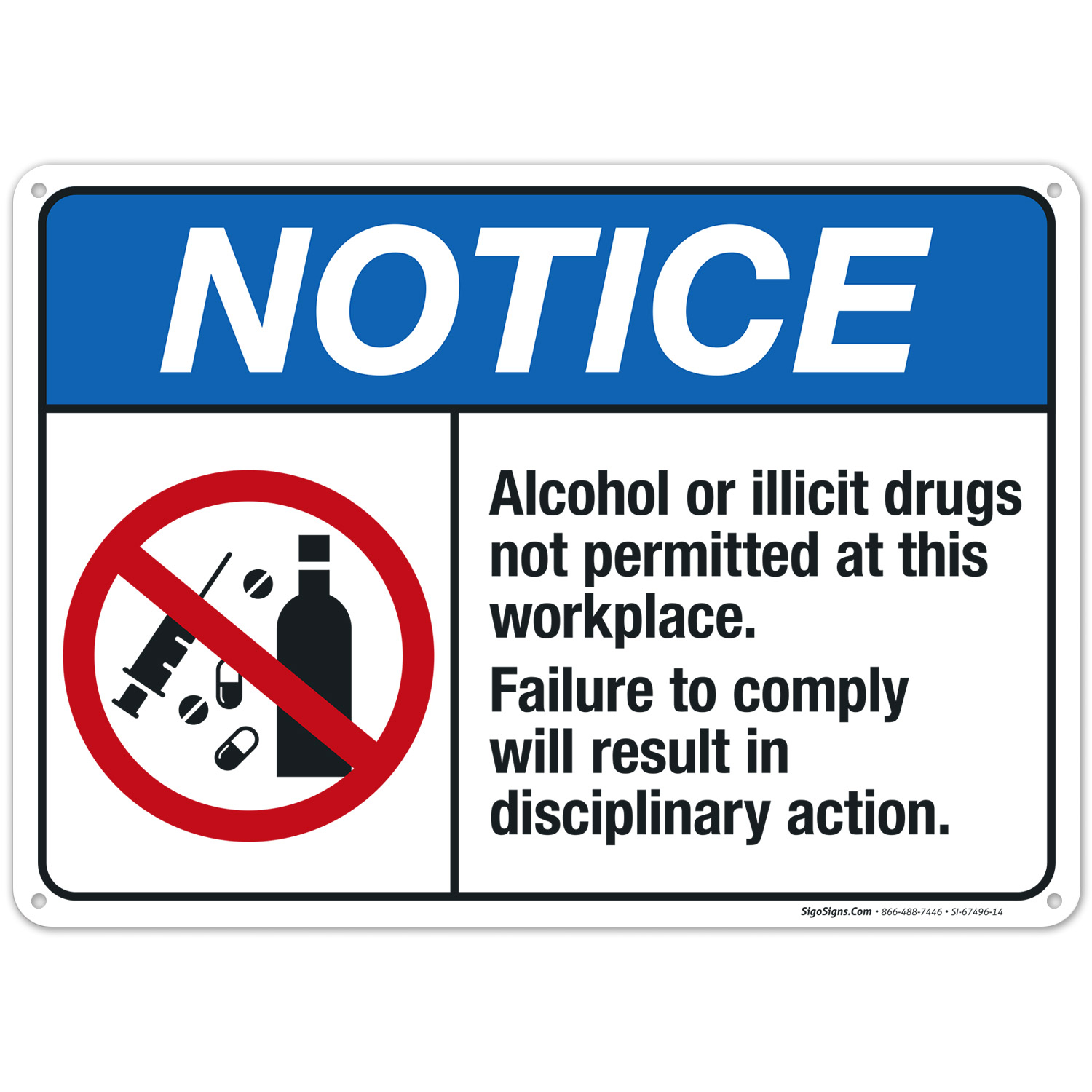 Notice Alcohol Or Illicit Drugs Not Permitted At This Workplace Failure ...