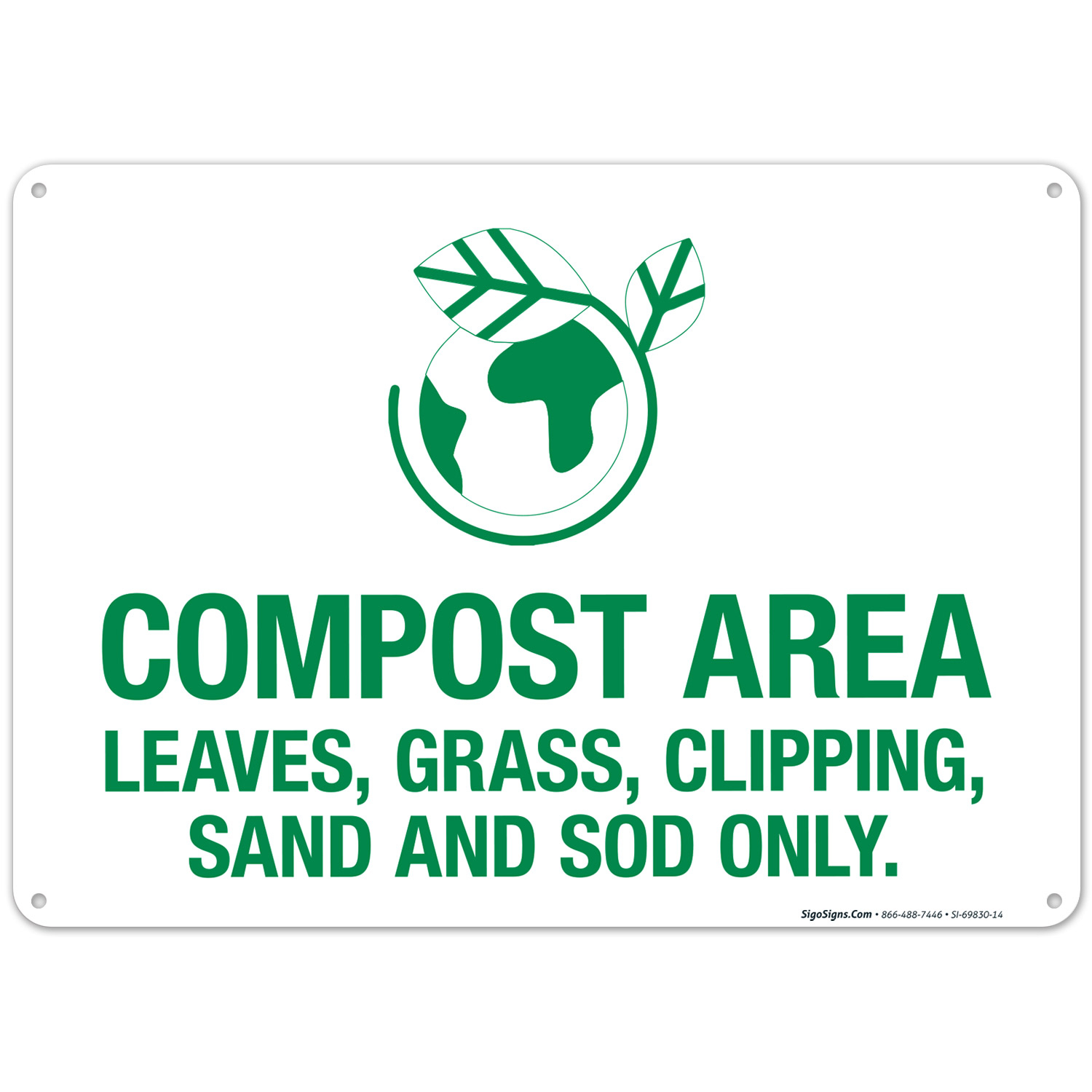 Compost Area Leaves Grass Clippings Sand And Sod Only Sign