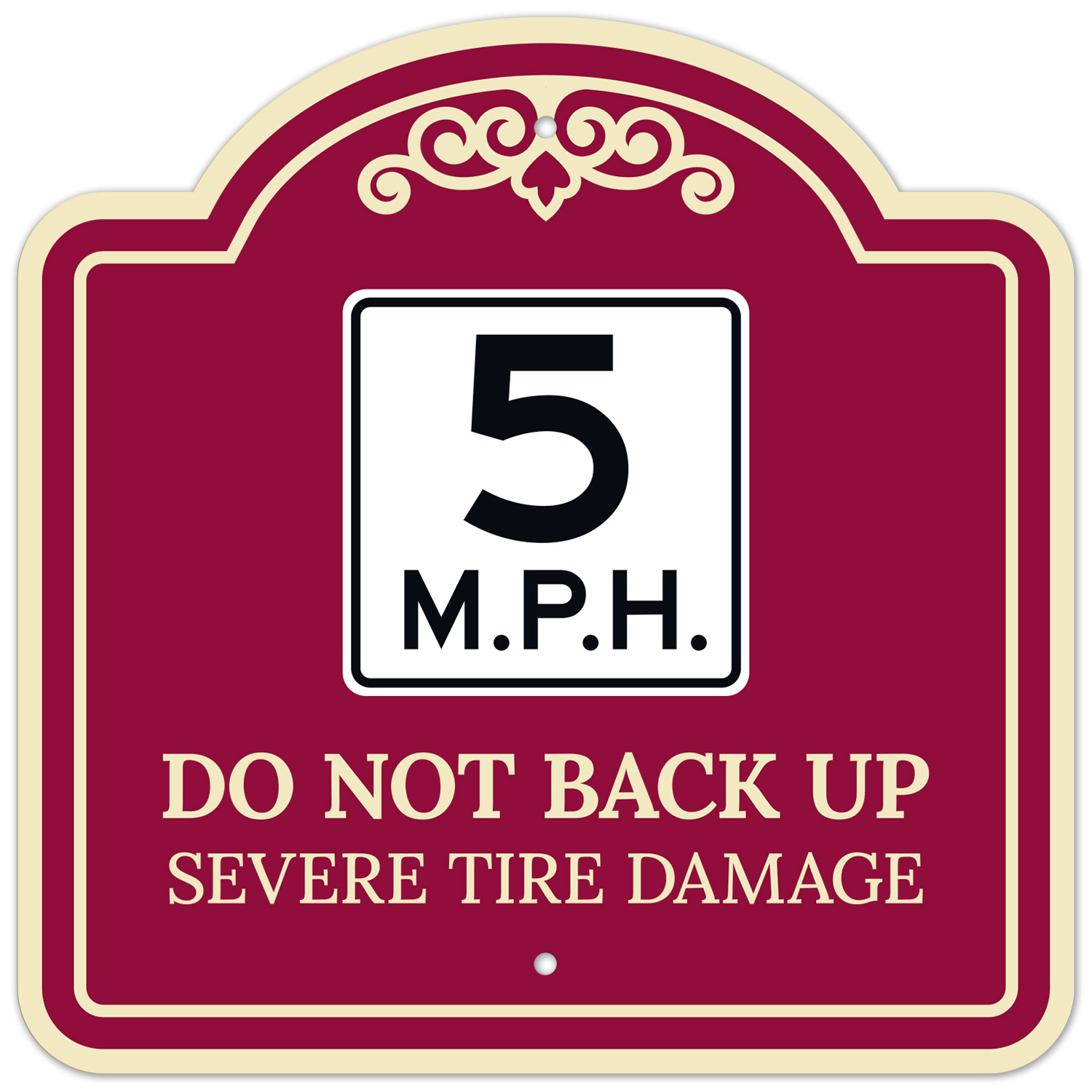 5 Mph Do Not Back Up Severe Tire Damage Décor Sign | Sigo Signs